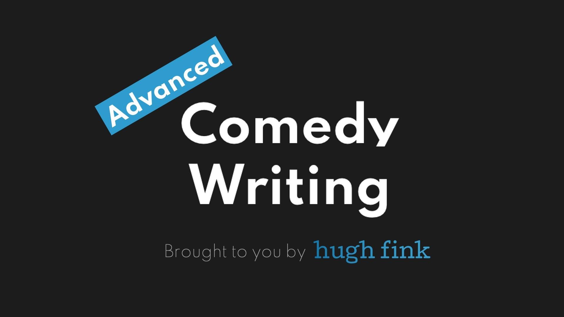 Hugh Fink Advanced Comedy Writing